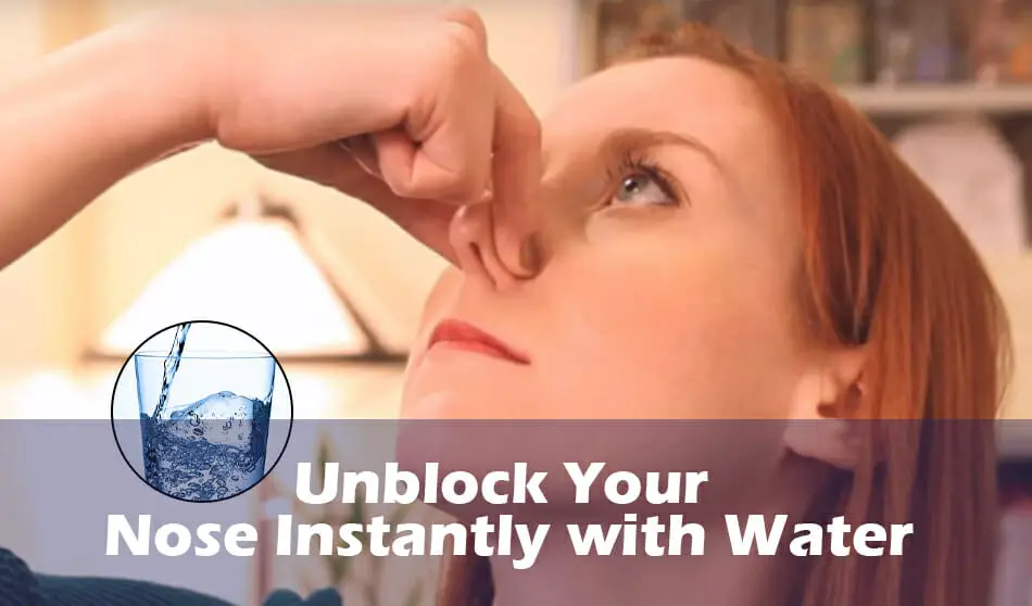 How To Unblock Your Nose Instantly With Water- Fastest Way How To Unblock Your Nose Instantly With Water- Fastest Way